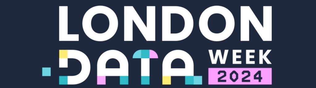 London Data Week – 1-7 July 2024, “Data in the public, for the public ...